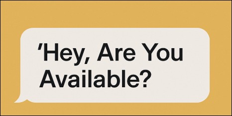 “Hey, are you available?” - We Are Keystone